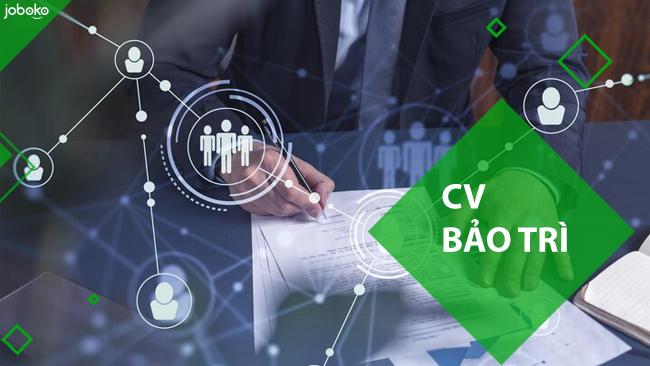 # Bí quyết viết CV bảo trì tạo ấn tượng "cực mạnh" với NTD # Nền tảng ...